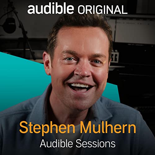 Stephen Mulhern: Audible Sessions: FREE Exclusive Interview (Audio Download): Holly Newson ...