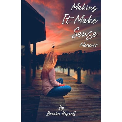 Amazon.com: Making It Make Sense: Memoir (Audible Audio Edition ...