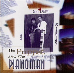 Don Dartt and Stunning Stanley Stenotis - the Puppet and the Pianoman ...