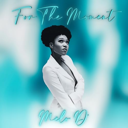 Play For the Moment by Melo D' on Amazon Music