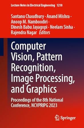 Computer Vision, Pattern Recognition, Image Processing, and Graphics ...