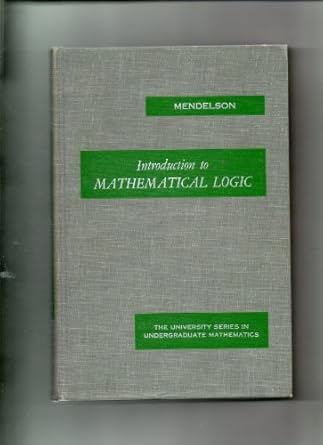 Amazon.com: Introduction to Mathematical Logic: 9780442053000 ...