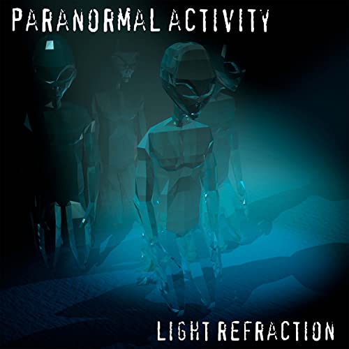 Light Refraction de Paranormal Activity en Amazon Music - Amazon.es