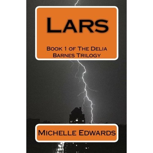 Lars: Book 1 of The Delia Barnes Trilogy - Kindle edition by Edwards ...