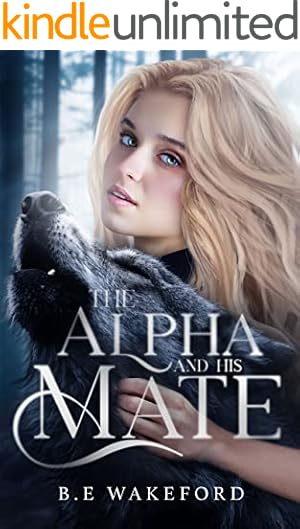 Amazon.com: The Alpha's Mate Who Cried Wolf (The Alpha Series Book 1) eBook : Ford, Jazz: Kindle ...