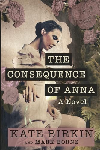 Book review of The Consequence of Anna - Readers' Favorite: Book ...