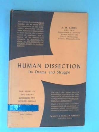 Human Dissection: Its Drama and Struggle: Lassek, Arthur M: Amazon.com ...