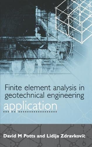 Finite Element Analysis In Geotechnical Engineering Vol2 Application Edition Wiselibsshop