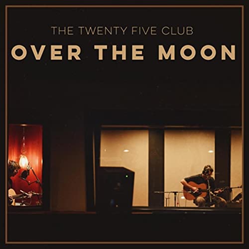 Over the Moon de The Twenty Five Club en Amazon Music Unlimited