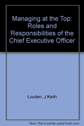 Managing at the top: Roles and responsibilities of the chief executive ...