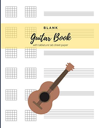 Blank Guitar Book With Tablature Tab Sheet Paper: Guitarist Workbook ...