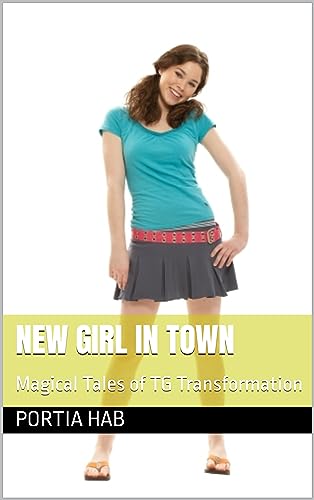 New Girl in Town: Magical Tales of TG Transformation - Kindle edition ...