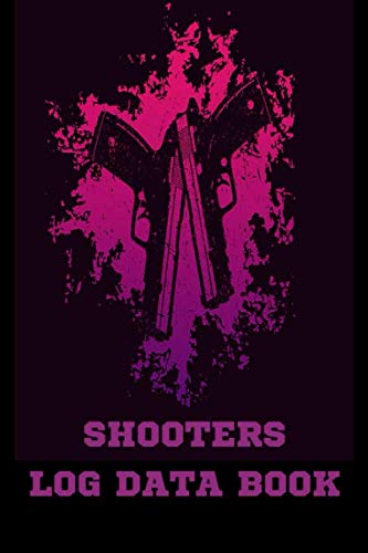Shooters Log Data Book: Snipers Long Range Shooting Logbook Shot ...