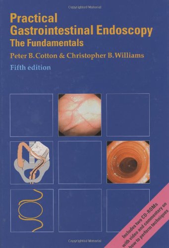 Practical Gastrointestinal Endoscopy: The Fundamentals: 9781405102353 ...