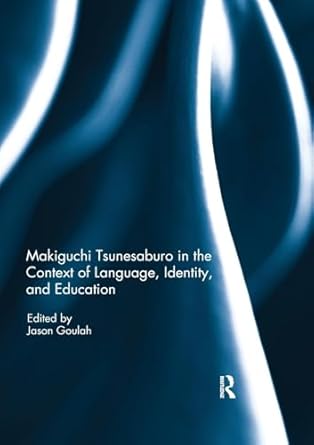 Makiguchi Tsunesaburo in the Context of Language, Identity and ...