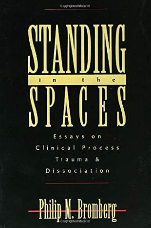 Amazon | Standing in the Spaces: Essays on Clinical Process, Trauma ...