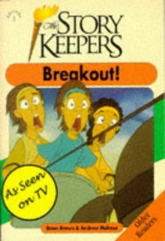 The Story Keepers: Breakout! (The Story Keepers - Older Readers Series ...