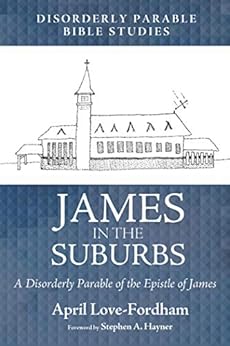 Amazon.co.jp: James in the Suburbs: A Disorderly Parable of the Epistle ...