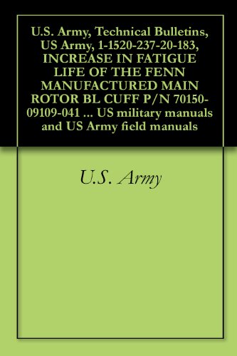 Amazon.com: U.S. Army, Technical Bulletins, US Army, 1-1520-237-20-183, INCREASE IN FATIGUE LIFE ...