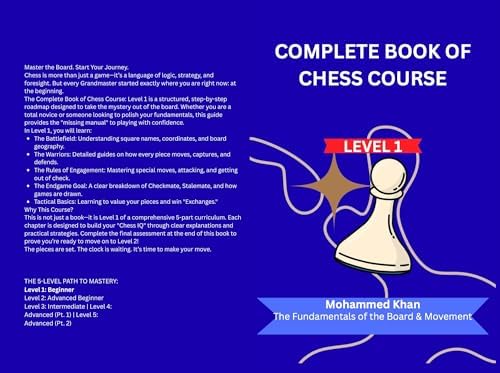 Complete Book of Chess Course: Level 1: The Beginner’s Foundation ...