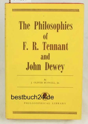 The philosophies of F. R. Tennant and John Dewey.: Amazon.co.uk: Books