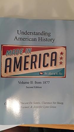 Understanding American History, Volume II from 1877: unknown author ...
