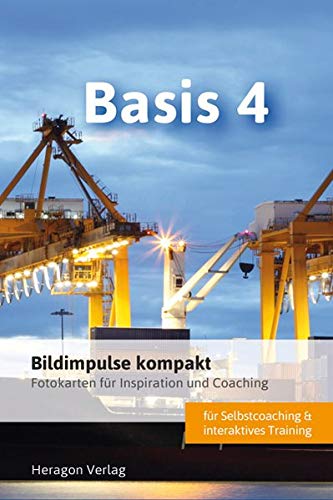 Bildimpulse kompakt: Basis 4 - Fotokarten für Inspiration und Coaching ...