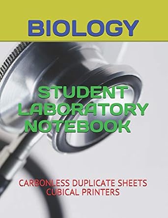Student Laboratory Notebook: Carbonless Duplicate Sheets: BIOLOGY ...