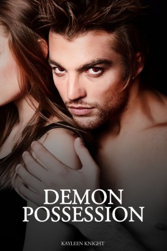 Demon Possession - Kindle edition by Knight, Kayleen. Paranormal ...