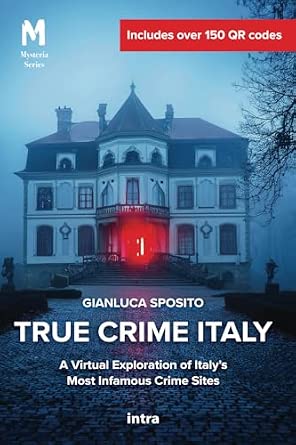 Amazon.com: True Crime Italy: A Virtual Exploration of Italy’s Most ...