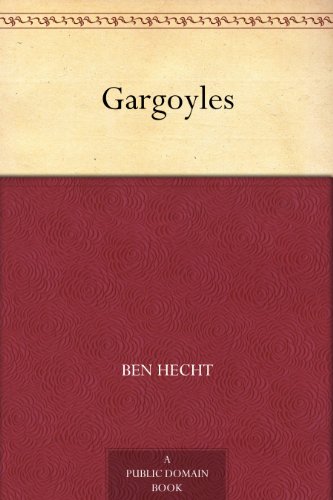 Amazon.com: Gargoyles eBook : Hecht, Ben: Books