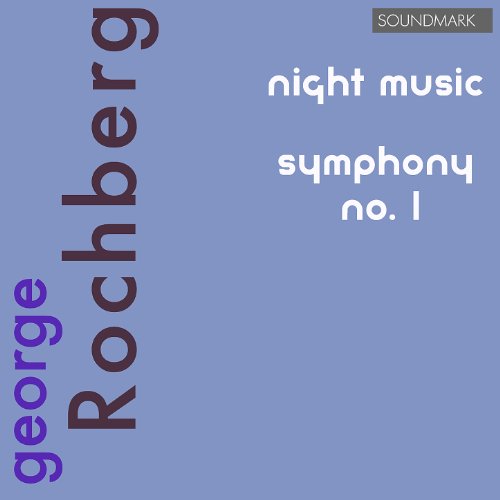 Amazon.com: George Rochberg Premieres: Night Music and Symphony No. 1 ...