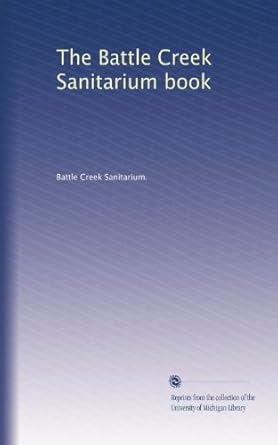 Amazon.com: The Battle Creek Sanitarium book: Battle Creek Sanitarium ...