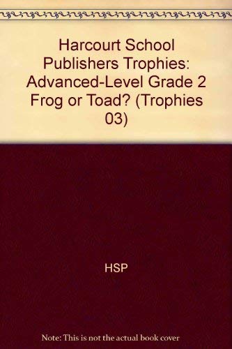 Frog or Toad? Advanced Level Grade 2: Harcourt School Publishers ...