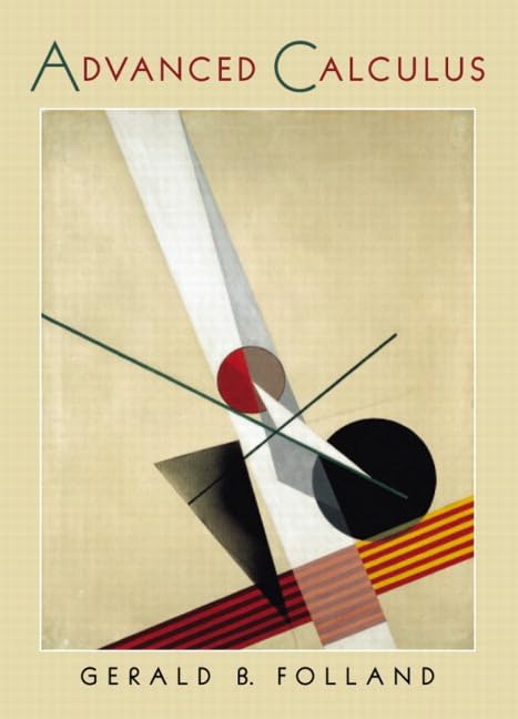 Advanced Calculus: Folland, Gerald: 9780130652652: Amazon.com: Books