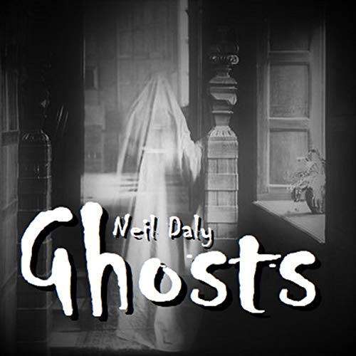 Play Ghosts by Neil Daly on Amazon Music