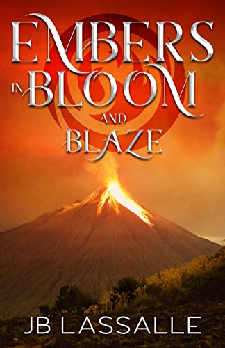 Amazon.com: Embers in Bloom and Blaze: A Fantasy Romance Adventure (The Enchanted Elements Book ...