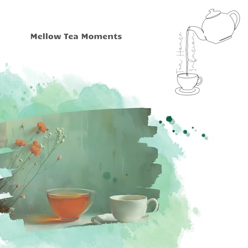 Mellow Tea Moments von Tea House Infusion bei Amazon Music - Amazon.de
