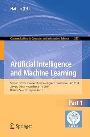 Artificial Intelligence and Machine Learning: Second International Artificial Intelligence ...