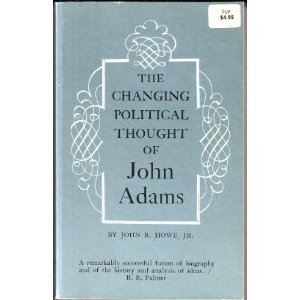 Changing Political Thought of John Adams (Princeton Legacy Library ...