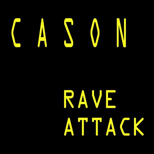 Rave Attack by Cason on Amazon Music - Amazon.com