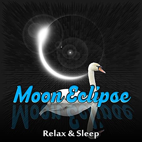 Amazon.com: Moon Eclipse – Calming Music for Serenity, Deep Sleep Music ...