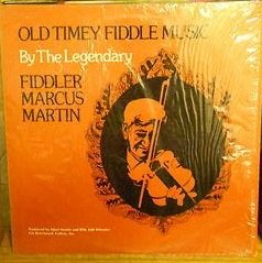 Old Timey Music By The legendary Fiddler Marcus Martin, LP - Amazon.com ...