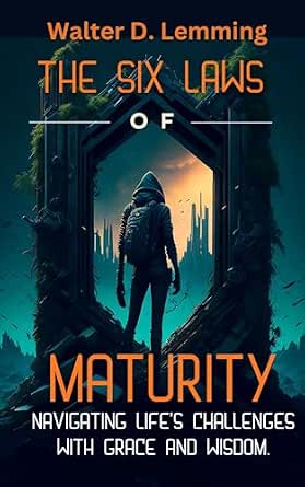 Amazon.com: The six laws of maturity eBook : D. Lemming , Walter ...