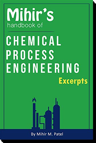 Mihir’s Handbook of Chemical Process Engineering (Excerpts) (Chem Engg ...