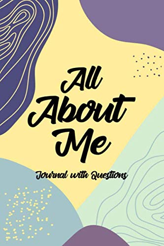All About Me: Question Journal with Writing Prompts - Over 100 ...