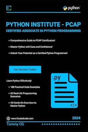 Python Institute - PCAP - Certified Associate in Python Programming (Python Certifications): OG ...