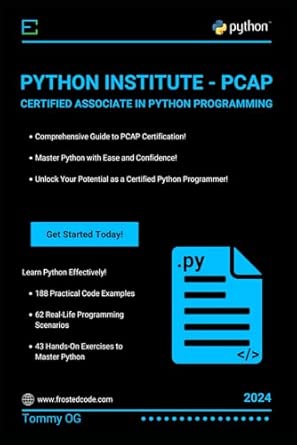 Python Institute - PCAP - Certified Associate in Python Programming (Python Certifications): OG ...