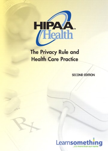 HIPAA Health: The Privacy Rule and Health Care Practice (CD-ROM version ...