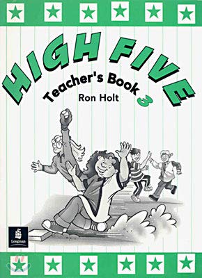 High Five: Level 3 - Teacher's Book (HIGH) (Book v): Ron Holt ...